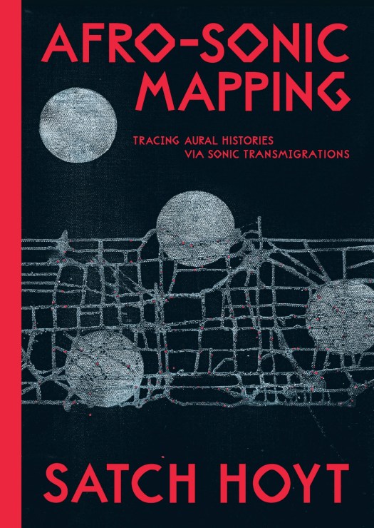 Afro-Sonic Mapping book – Afro-Sonic Mapping